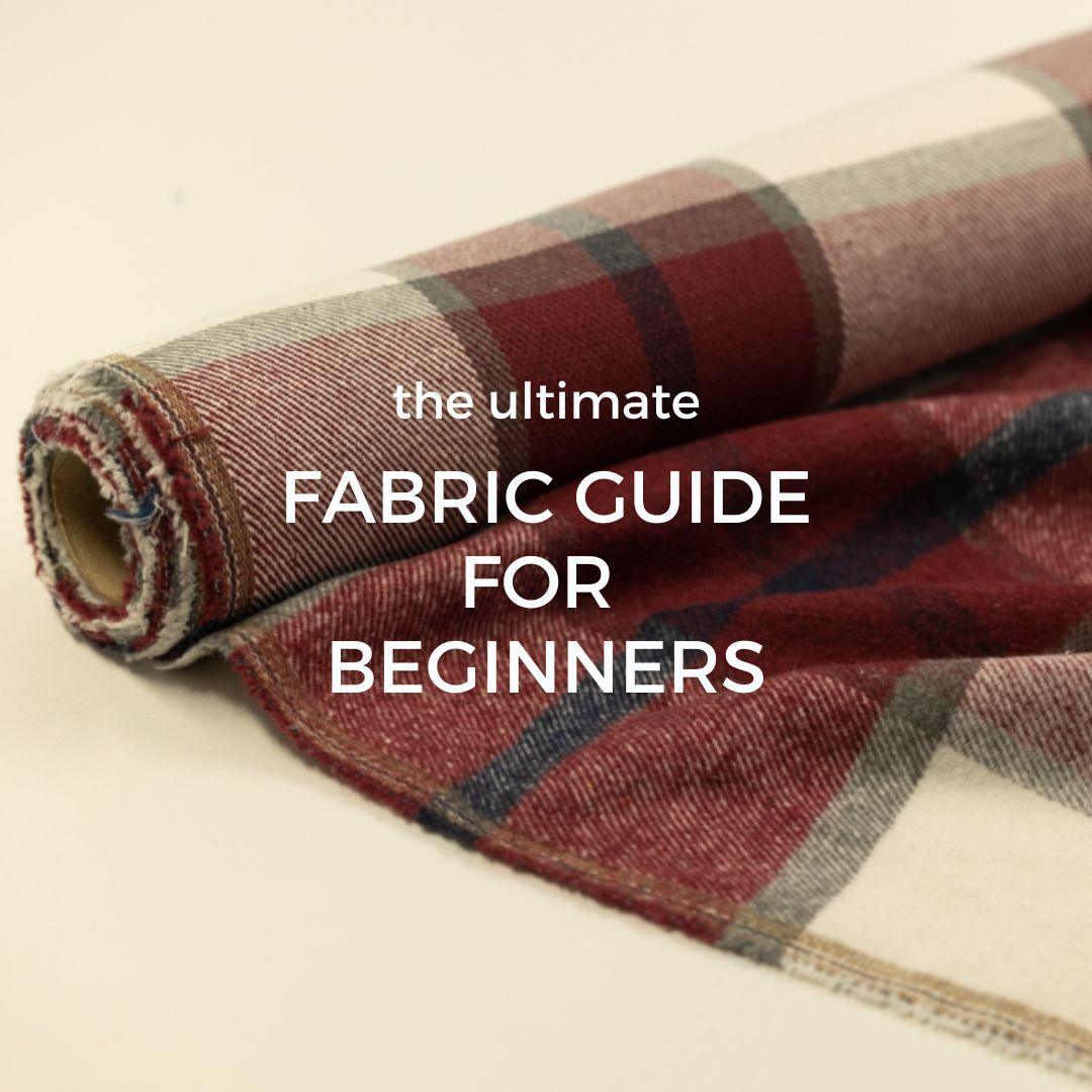 The Ultimate Guide to Fabrics for Beginners! – Super Cheap Fabrics